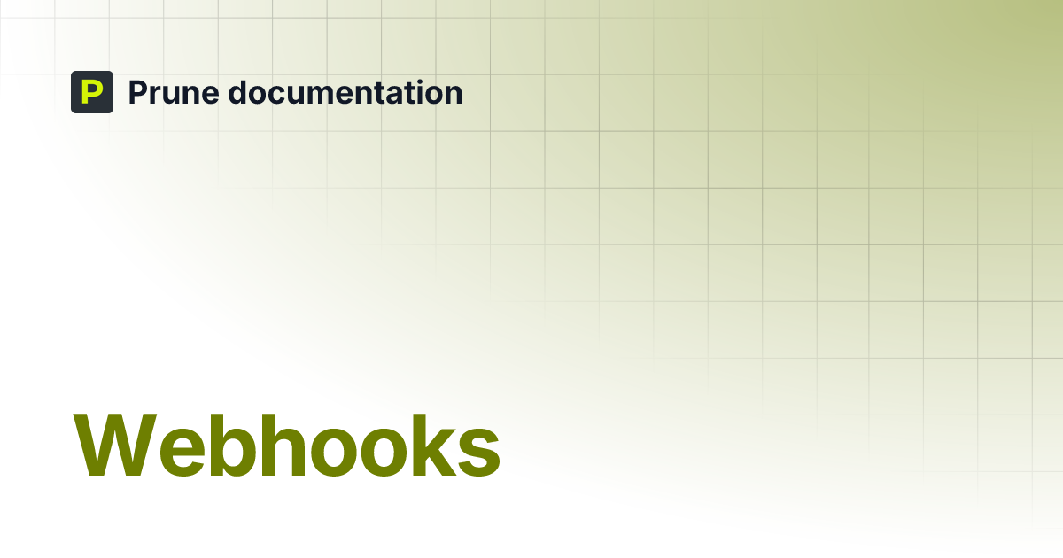 Webhooks | Prune documentation